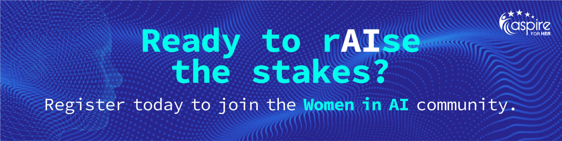 Women in Artificial Intelligence - Aspire For Her